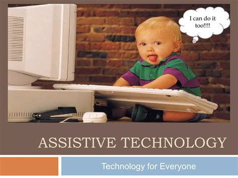 Assistive Technology Pptx Assistive Technology Pptx