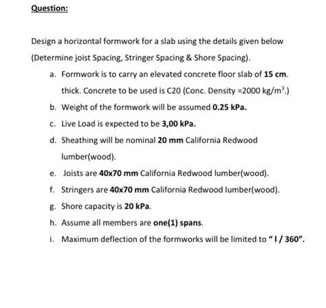 Solved Question Design A Horizontal Formwork For A Slab