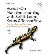 Hands On Machine Learning With Scikit Learn Keras And TensorFlow Concepts Tools And