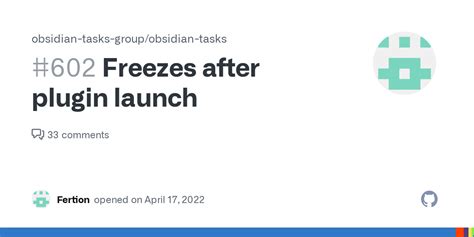 Freezes After Plugin Launch · Issue 602 · Obsidian Tasks Group