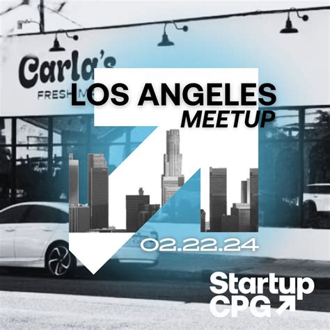 Startup Cpg On Linkedin Cpg Startuplife Meetups La