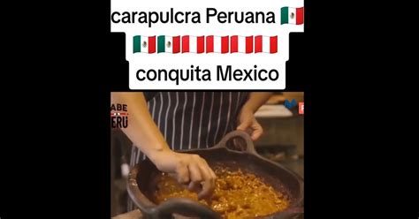 Tiktok La Carapulcra Sorprende Y Conquista Paladar De Mexicanos En