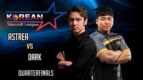 Starcraft Astrea Vs Dark Korean Starcraft League Youtube