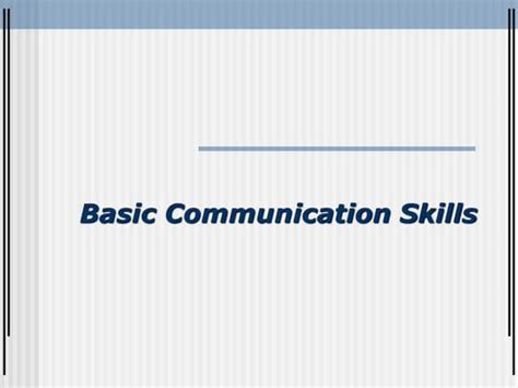 Basic Communication Skills Ppt
