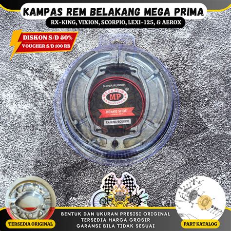 Jual Kampas Rem Belakang Tromol Pirodo ORIGINAL MEGA PRIMA RX King