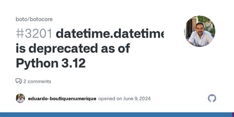 Datetimedatetimeutcnow Is Deprecated As Of Python 312 · Issue