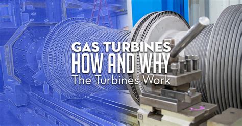 Gas Turbines How And Why They Work Allied Power Group