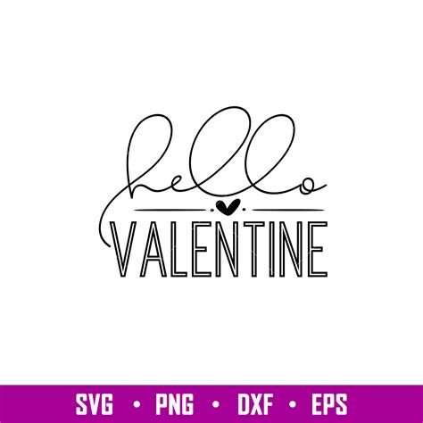 Hello Valentine Hello Valentine Svg Valentines Day Svg Va Inspire