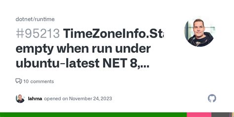 Timezoneinfostandardname Empty When Run Under Ubuntu Latest Net 8 While Value Present With Net