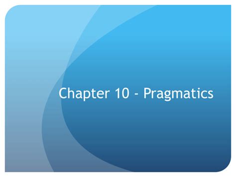 1 Pragmatics