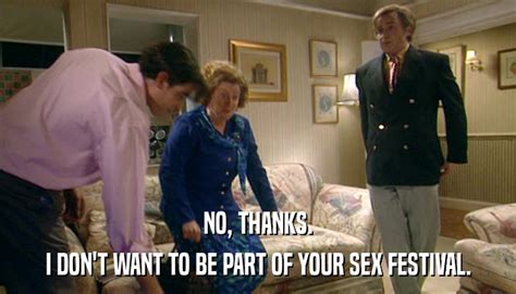 Partridge Cloud No Thanks I Dont Want To Be Part Of Your Sex Festival