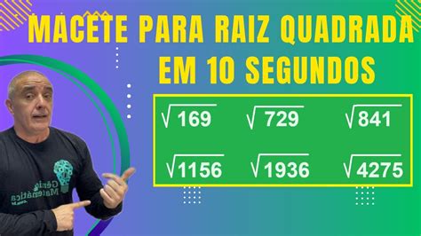 Macete Para Extrair Raiz Quadrada De Números Grandes Em 10 Segundos