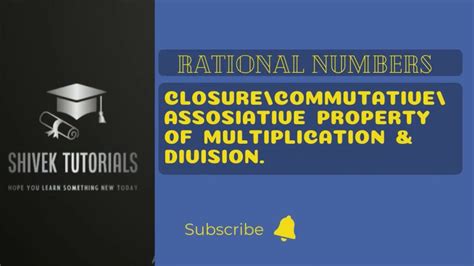Closurecommutativeassociative Property Of Multiplication For 6th 7th 8th Youtube