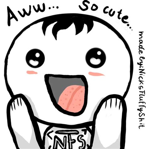Aww So Cute By Nicksfluffyshit On Deviantart Aww So Cute By Nicksfluffyshit On Deviantart
