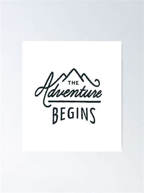 The Adventure Begins Poster For Sale By Fashiontiks Redbubble