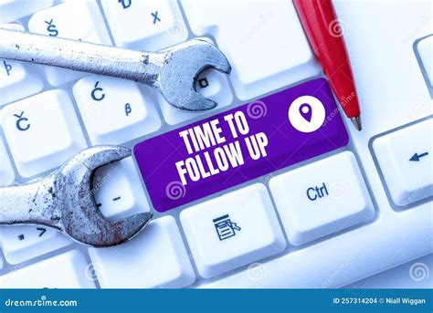 Inspiration Showing Sign Time To Follow Upenquiry Of The Previous Task Or Information