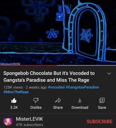 Misterlevim Spongebob Chocolate But Its Vocoded To Gangstas Paradise