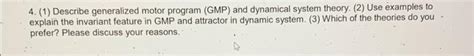 Solved 4 1 Describe Generalized Motor Program Gmp And