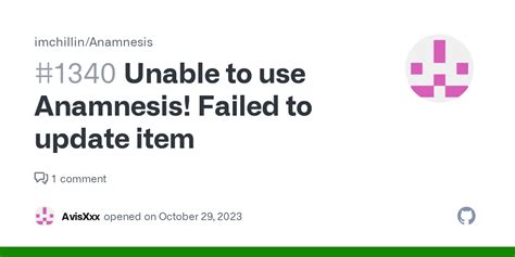 Unable To Use Anamnesis Failed To Update Item · Issue 1340