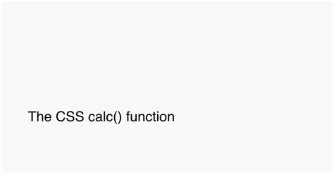 The Css Calc Function