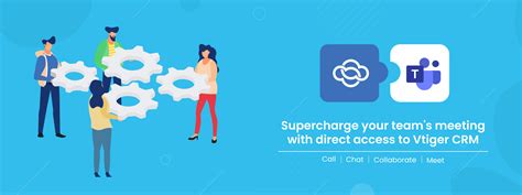 Vtiger Crm Blog Microsoft Teams Vtiger Crm Integration For Superior