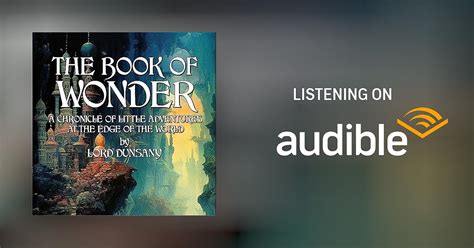 The Book of Wonder (Annotated) Audiobook by Lord Dunsany