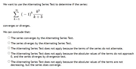 Solved We Want To Use The Alternating Series Test To Chegg
