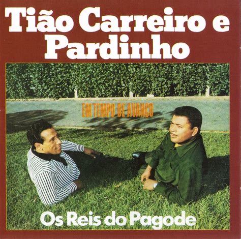 TiÃo Carreiro E Pardinho Em Tempo