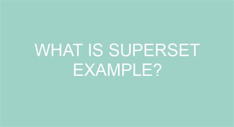 What Is Superset Example