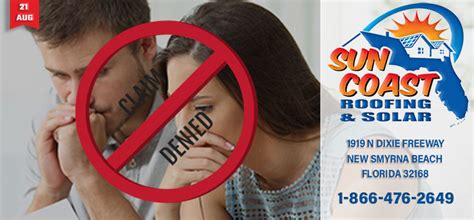 Has Your Insurance Company Denied Your Roof Claim Sun Coast Roofing