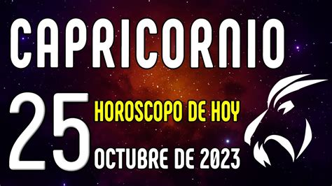 💪 𝐓𝐞 𝐄𝐦𝐩𝐨𝐝𝐞𝐫𝐚𝐬 🌟horoscopo Capricornio Hoy ♑ 25 De Octubre De 2023 🙌