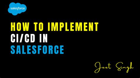 How To Implement CI CD In Salesforce Jeet Singh