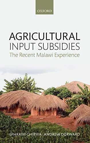 Agricultural Input Subsidies The Recent Malawi Experience Chirwa Dorward