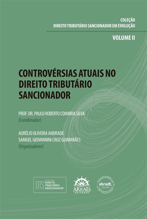 Controvérsias Atuais No Direito Tributário Sancionador Arraes Editores