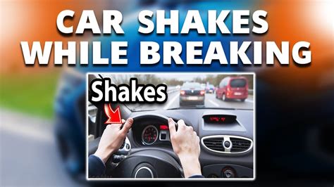 Car Shakes While Braking - (Reasons and Fixes) - YouTube