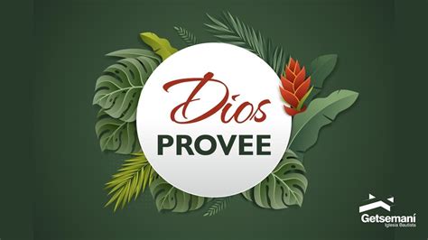 Dios Provee Parte 3 Youtube