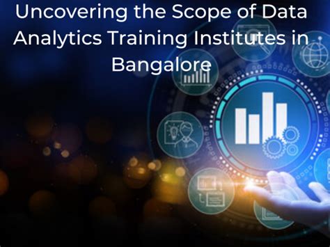 Uncovering The Scope Of Data Analytics Training Institutes