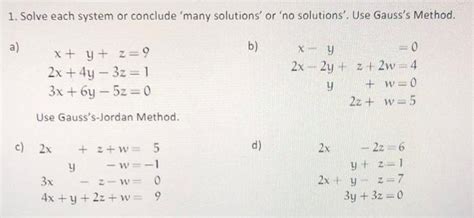 solved 1 solve each system or conclude many solutions or