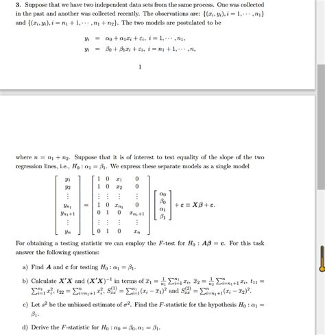Suppose That We Have Two Independent Data Sets From The Same Process