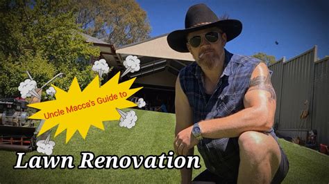 Uncle Maccas Guide To A Lawn Renovation Nsfw Youtube