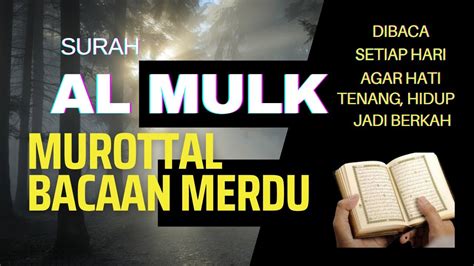 Murottal Surah Al Mulk Bacaan Merdu YouTube