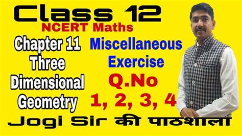 Class Miscellaneous Exercise Q No Chapter Three Dimensional Geometry Ncert