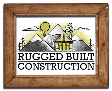 Rugged Built Construction