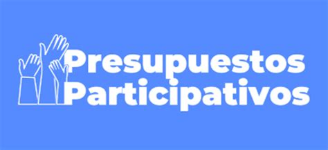 Abierto El Plazo Para Participar En Los Presupuestos Participativos