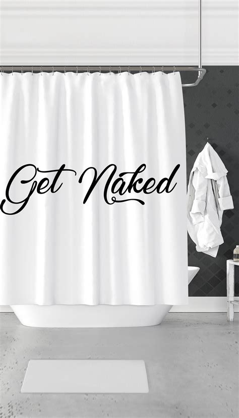 Get Naked Funny Dorm Shower Curtain T Sarcastic Me