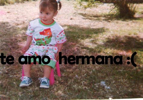 Bands♥ Te Extraaño Tanto Hermana