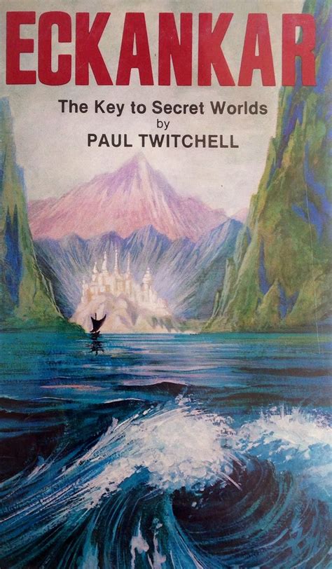 Eckankar The Key To Secret Worlds Paul Twitchell Books