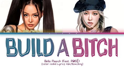 BELLA POARCH Build A Bitch Remix Feat ROSÉ Lyrics Color Coded