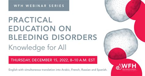 Practical Education On Bleeding Disorders Knowledge For All Wfh