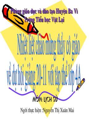 Phßng gio dôc vµ µo t¹o HuyÖn Ba V Trêng TiÓu häc VËt L¹i NhiÖt liÖt chµo mõng thÇy c gio